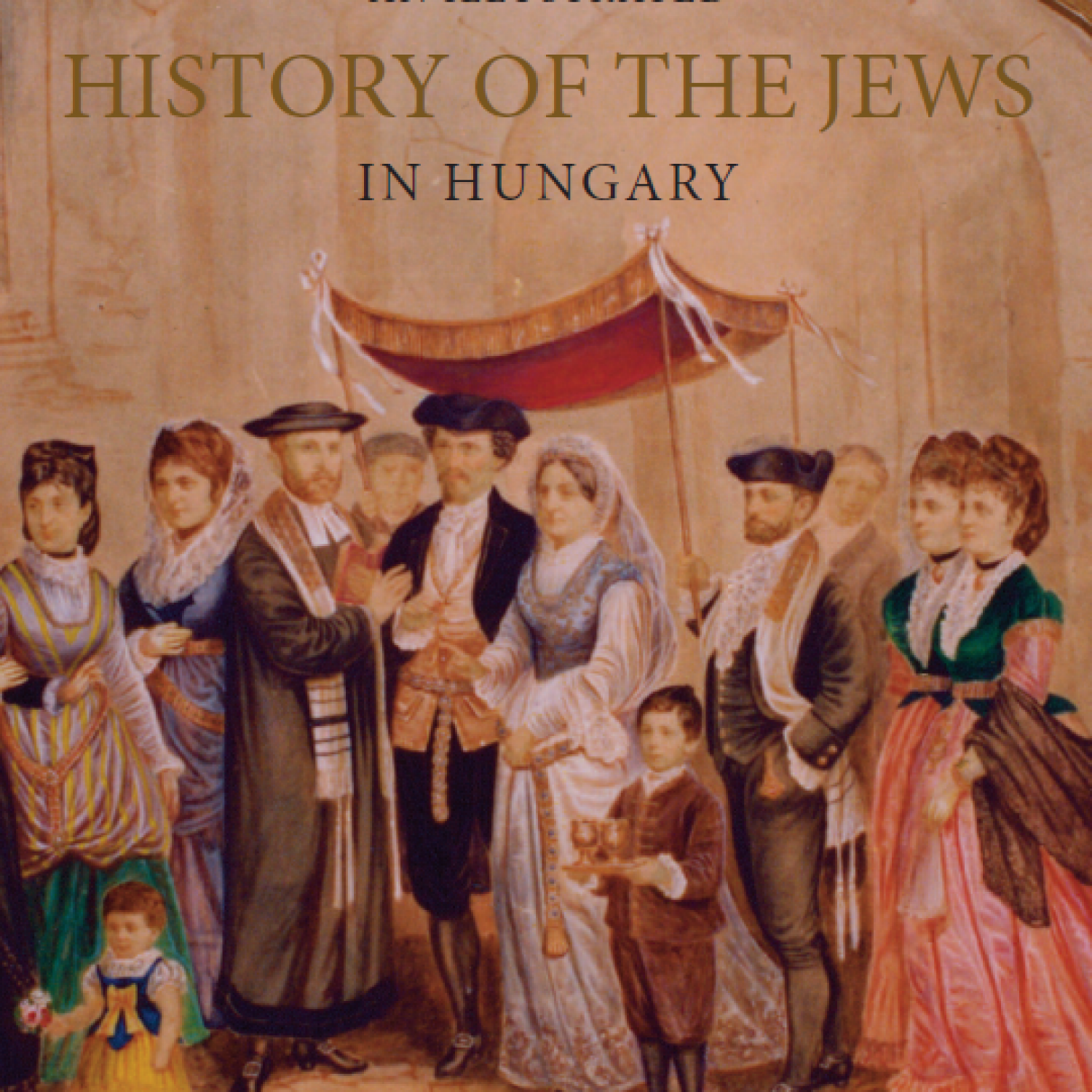 An Illustrated History of the Jews in Hungary - Vince Kiadó